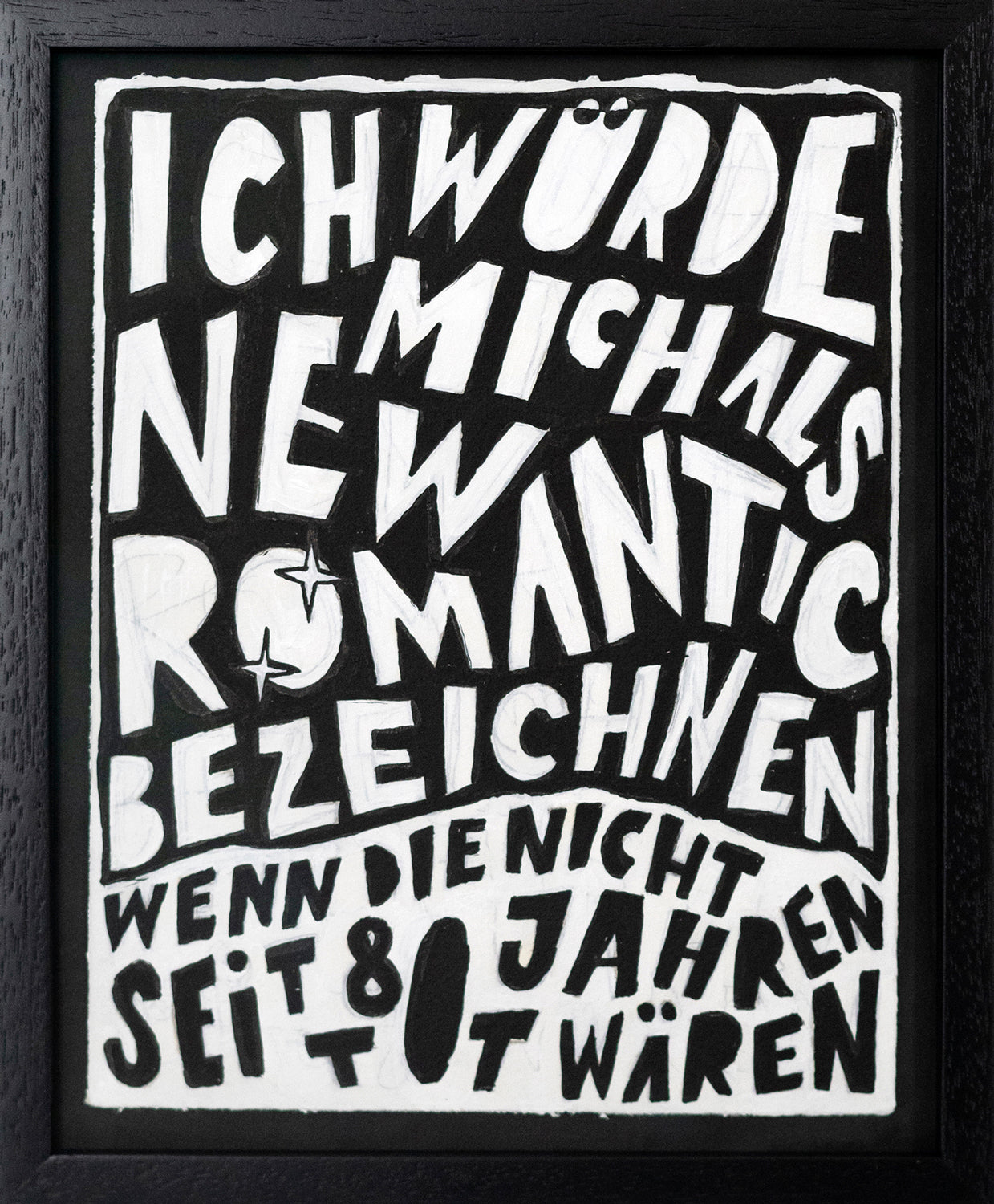 Ich würde mich als New Romantic bezeichnen – Kunst ab Hinterhof